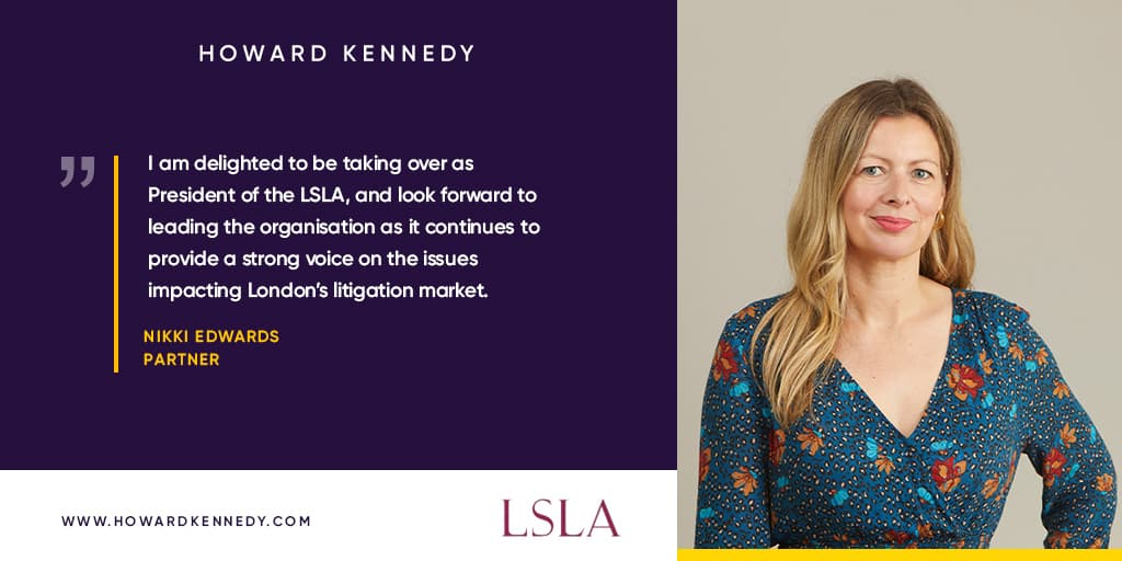 Howard Kennedy partner, Nikki Edwards announced as new President of the London Solicitors ...
